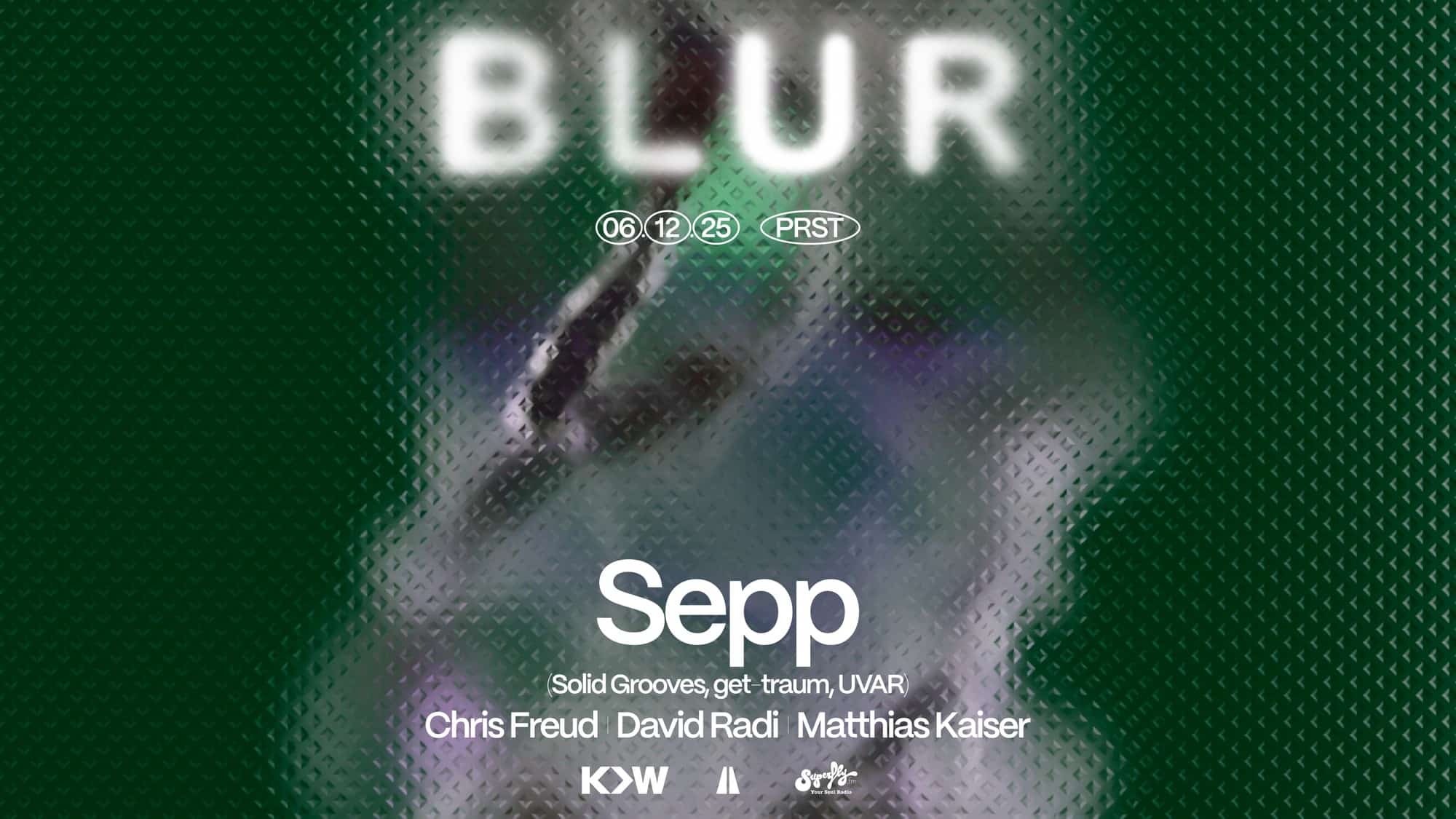 BLUR with Sepp (Solid Grooves / UVAR) - WARDA 20251206