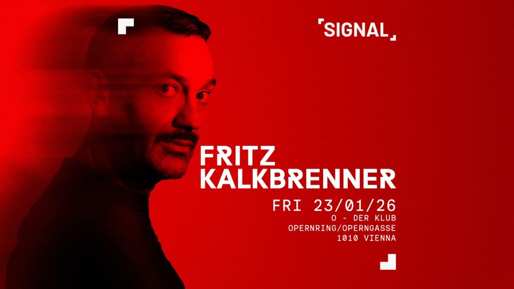 SIGNAL pres. FRITZ KALKBRENNER - WARDA 20260123